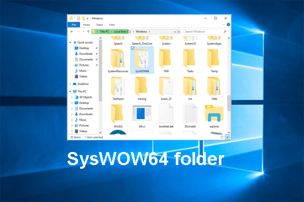 What Is SysWOW64 Folder and Should I Delete It?