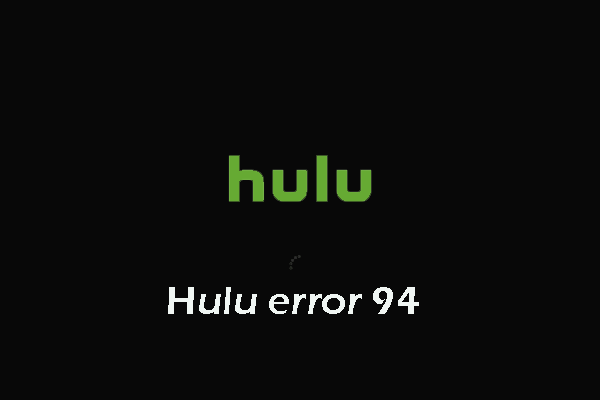 Top 4 Solutions To Hulu Error 94 Step by Step Guide top-4-solutions-to-hulu-error-94-step-by-step-guide