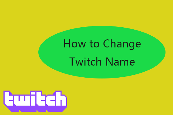 How to Change Twitch Name in 3 Simple Steps in 2023