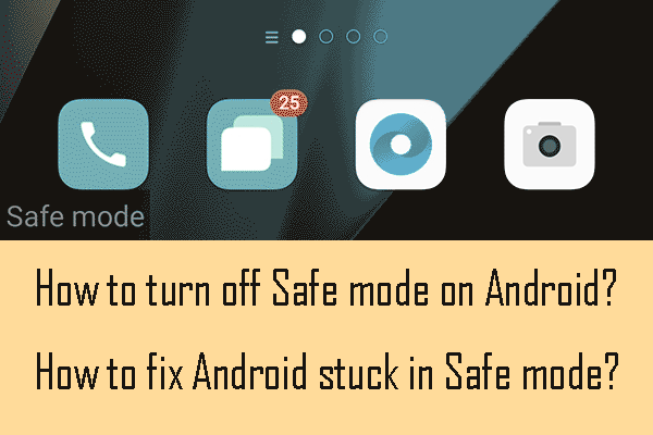Turn Off Safe Mode On Android Fix Android Stuck In Safe Mode