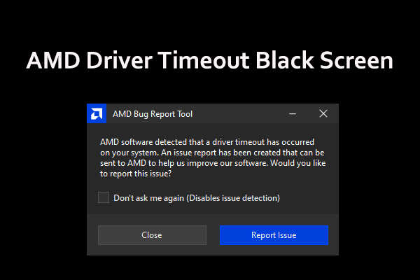 How To Fix Amd Driver Timeout Black Screen In Windows 1011