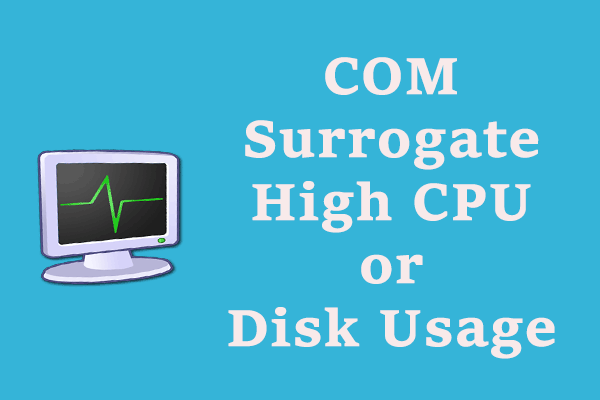 How To Fix Com Surrogate High Cpu Usage Windows 1011
