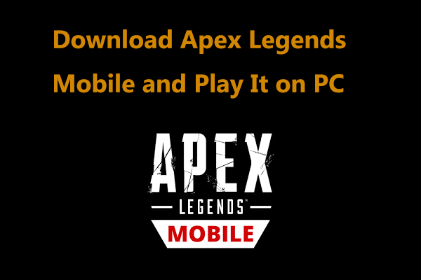 A Guide - How to Download Apex Legends Mobile and Play It on PC