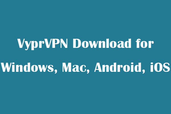 Vyprvpn Download For Windows Mac Android Ios Chrome