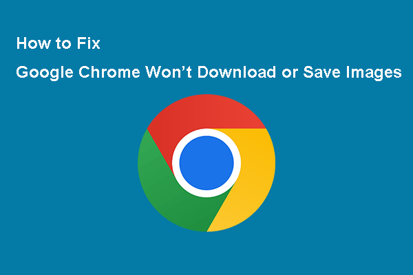 How to Fix: Google Chrome Won’t Download or Save Images How to Fix: Google Chrome Won’t Download or Save Images