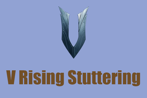 Fix: V Rising FPS Dropping, Stuttering, Lags, and Freezing