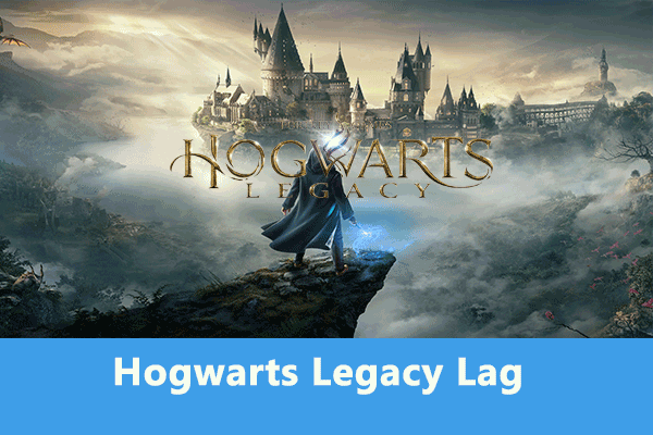 How to Fix Hogwarts Legacy Lag, Stuttering, and Low FPS Win10/11
